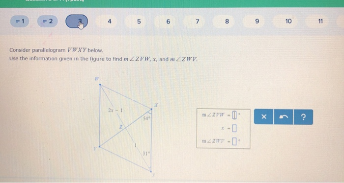 Solved 2 5 8 11 4 6 7 Consider parallelogram VWXY below. Use | Chegg.com