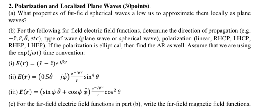 Solved 2. Polarization and Localized Plane Waves (30points). | Chegg.com