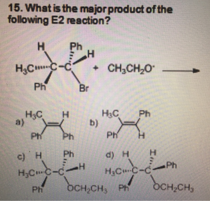 Solved What is the major product of the following E2 | Chegg.com