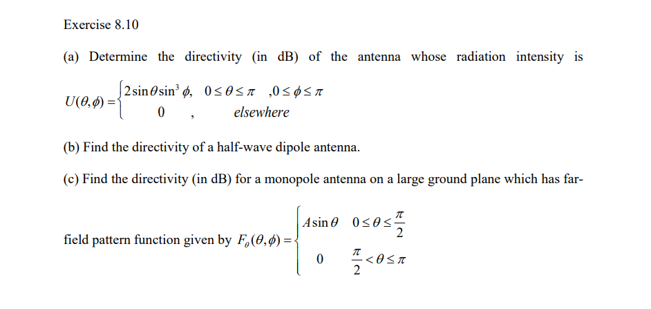 Solved Exercise 8.10 (a) Determine the directivity (in dB) | Chegg.com