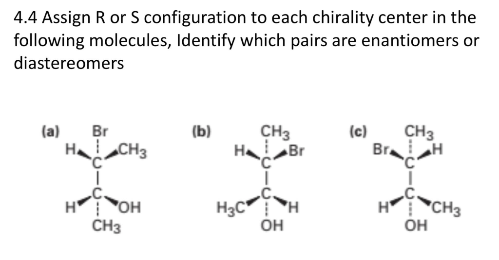 Solved 4.4 Assign R or S configuration to each chirality | Chegg.com