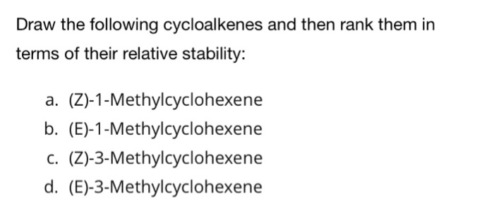 Solved Draw the following cycloalkenes and then rank them in | Chegg.com
