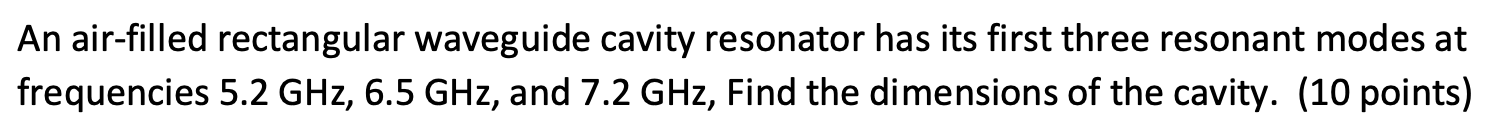 Solved An air-filled rectangular waveguide cavity resonator | Chegg.com