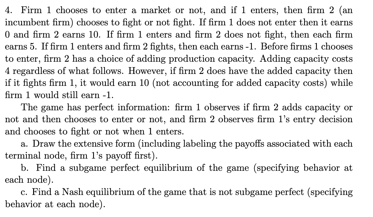 4. Firm 1 chooses to enter a market or not, and if 1 | Chegg.com