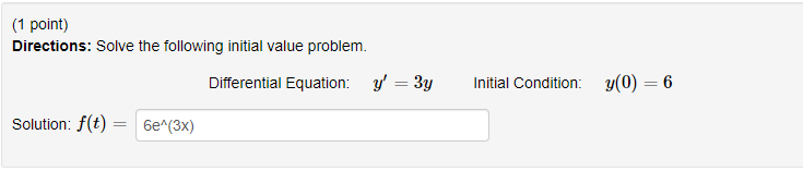Solved (1 point) Directions: Solve the following initial | Chegg.com