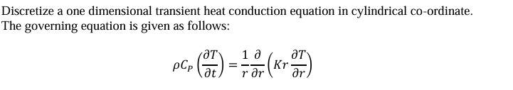 Solved Discretize a one dimensional transient heat | Chegg.com