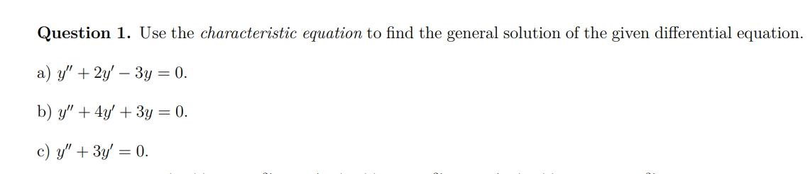 Solved Question 1. Use the characteristic equation to find | Chegg.com