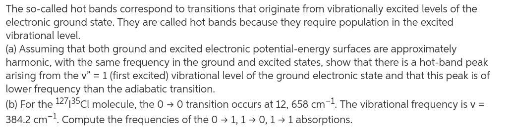 The so-called hot bands correspond to transitions | Chegg.com