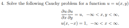 Solved 4. Solve the following Cauchy problem for a function | Chegg.com