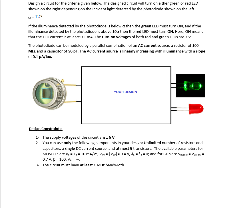 Solved Design a circuit for the criteria given below. The | Chegg.com