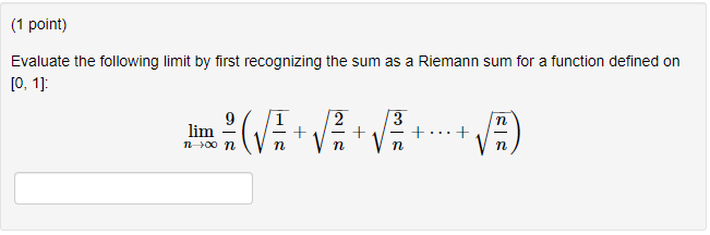 Solved (1 point) Evaluate the following limit by first | Chegg.com