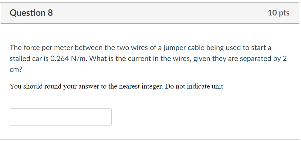 Solved Question 8 10 pts The force per meter between the two | Chegg.com