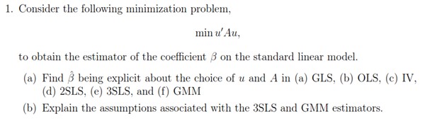 Solved 1. Consider the following minimization problem, | Chegg.com