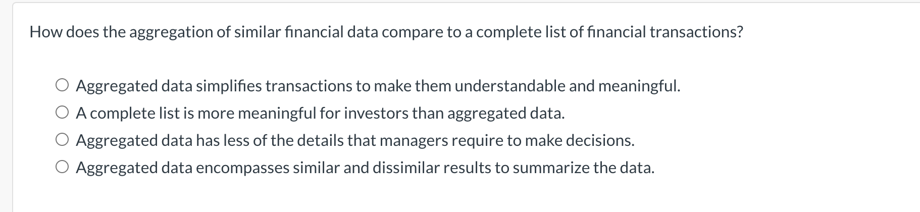 Solved How does the aggregation of similar financial data | Chegg.com