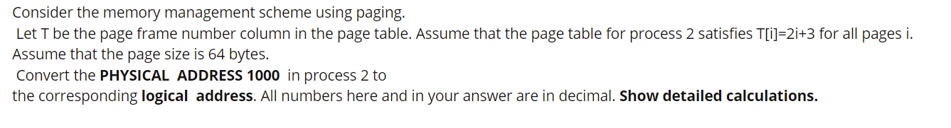 Solved Consider the memory management scheme using paging. | Chegg.com