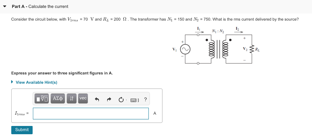 Solved Learning Goal: To understand how ideal transformers | Chegg.com