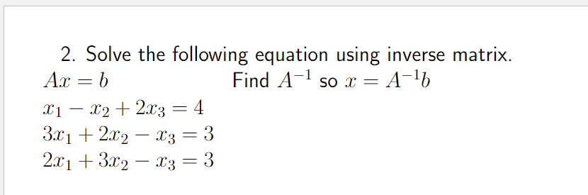 Solved Solve the following equation using inverse | Chegg.com