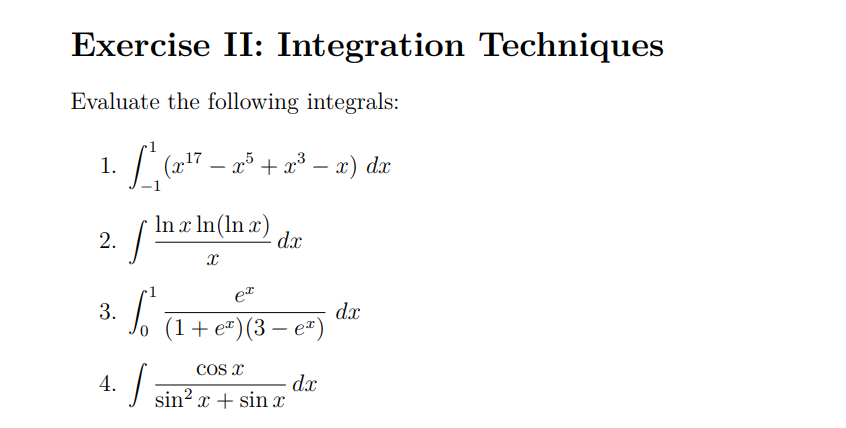 Solved Exercise II: Integration Techniques Evaluate the | Chegg.com