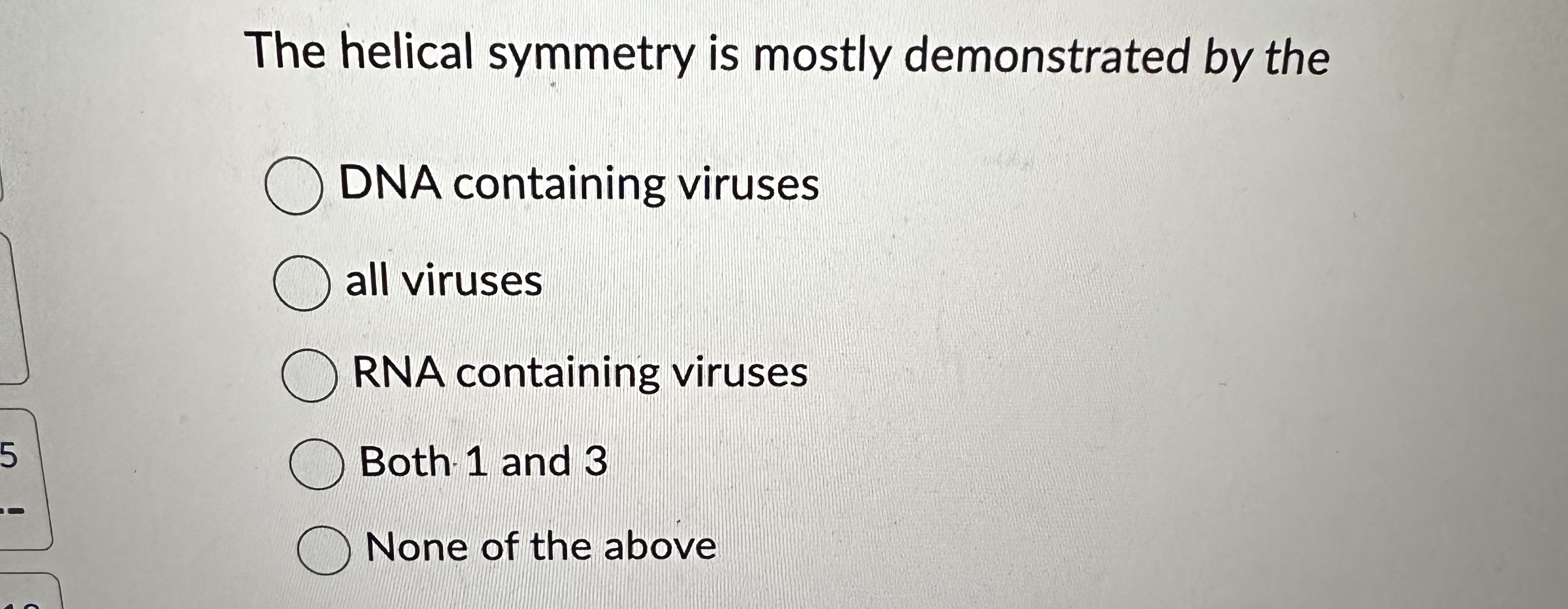 Solved The helical symmetry is mostly demonstrated by the | Chegg.com