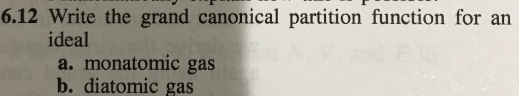 Solved 6.12 Write the grand canonical partition function for | Chegg.com