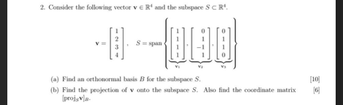 Solved 2. Consider the following vector ve R* and the | Chegg.com
