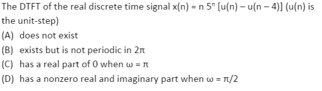 Solved The DTFT of the real discrete time signal x(n) = n | Chegg.com