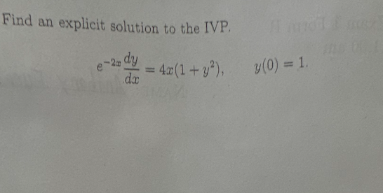 Solved Find an explicit solution to the IVP. | Chegg.com
