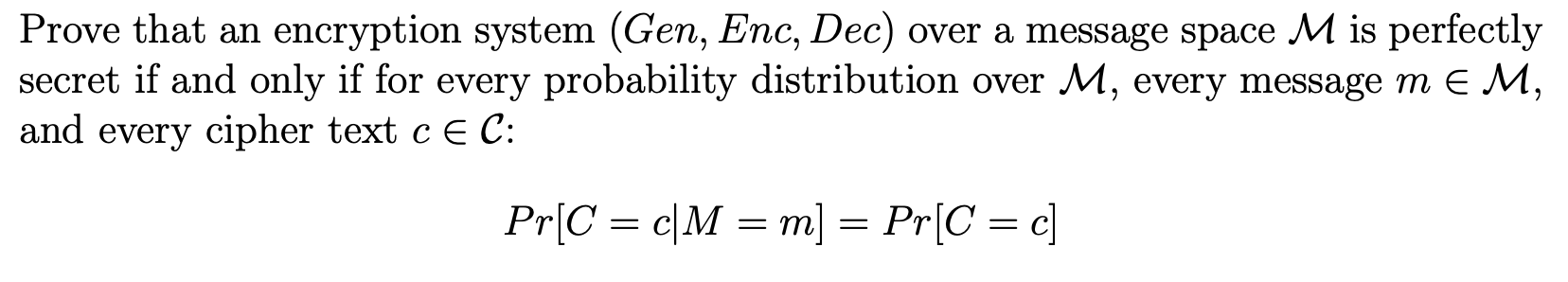 Solved Prove that an encryption system (Gen, Enc, Dec) over | Chegg.com