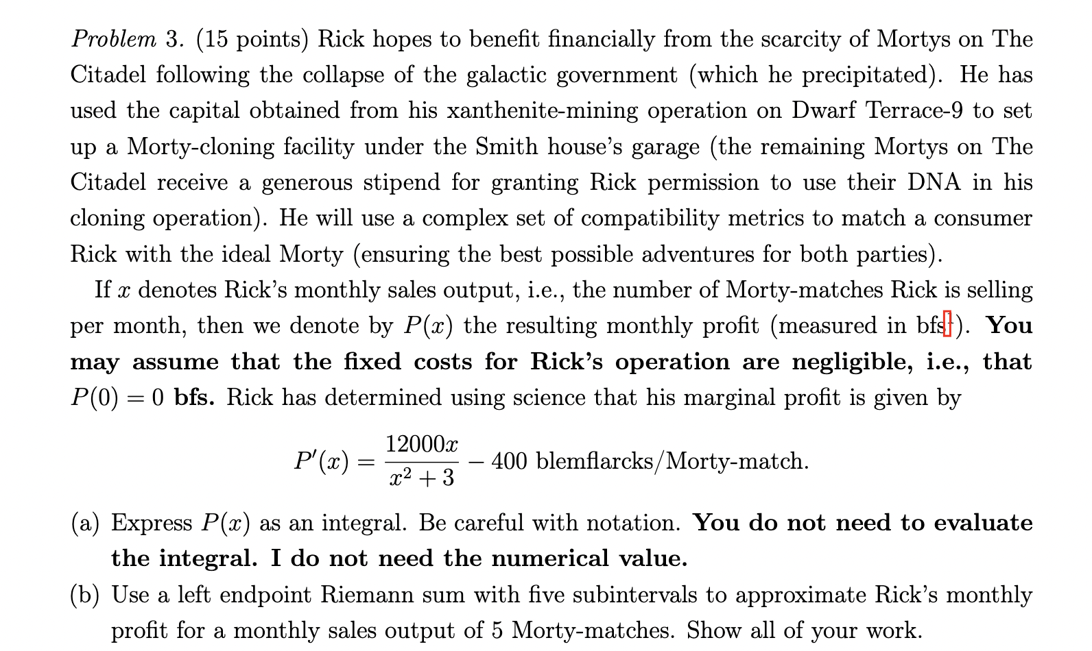 Solved Problem 3. (15 points) Rick hopes to benefit | Chegg.com