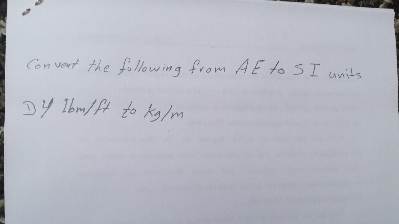Solved Convert The Following From AE To S I Units Dy Lbmlft Chegg