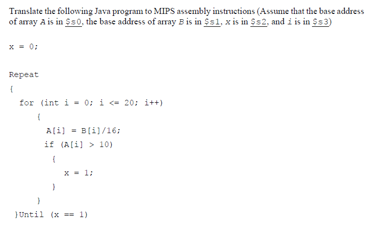 Solved Translate the following Java program to MIPS assembly | Chegg.com