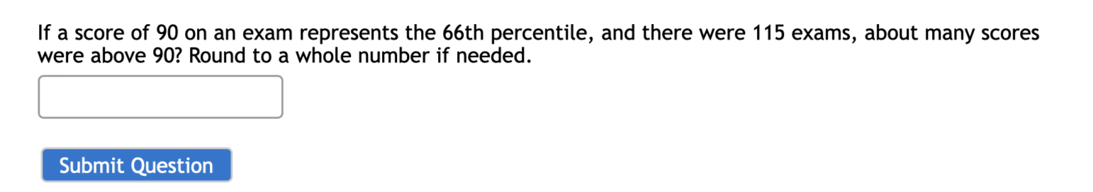 Solved If a score of 82 on an exam represents the 54th | Chegg.com