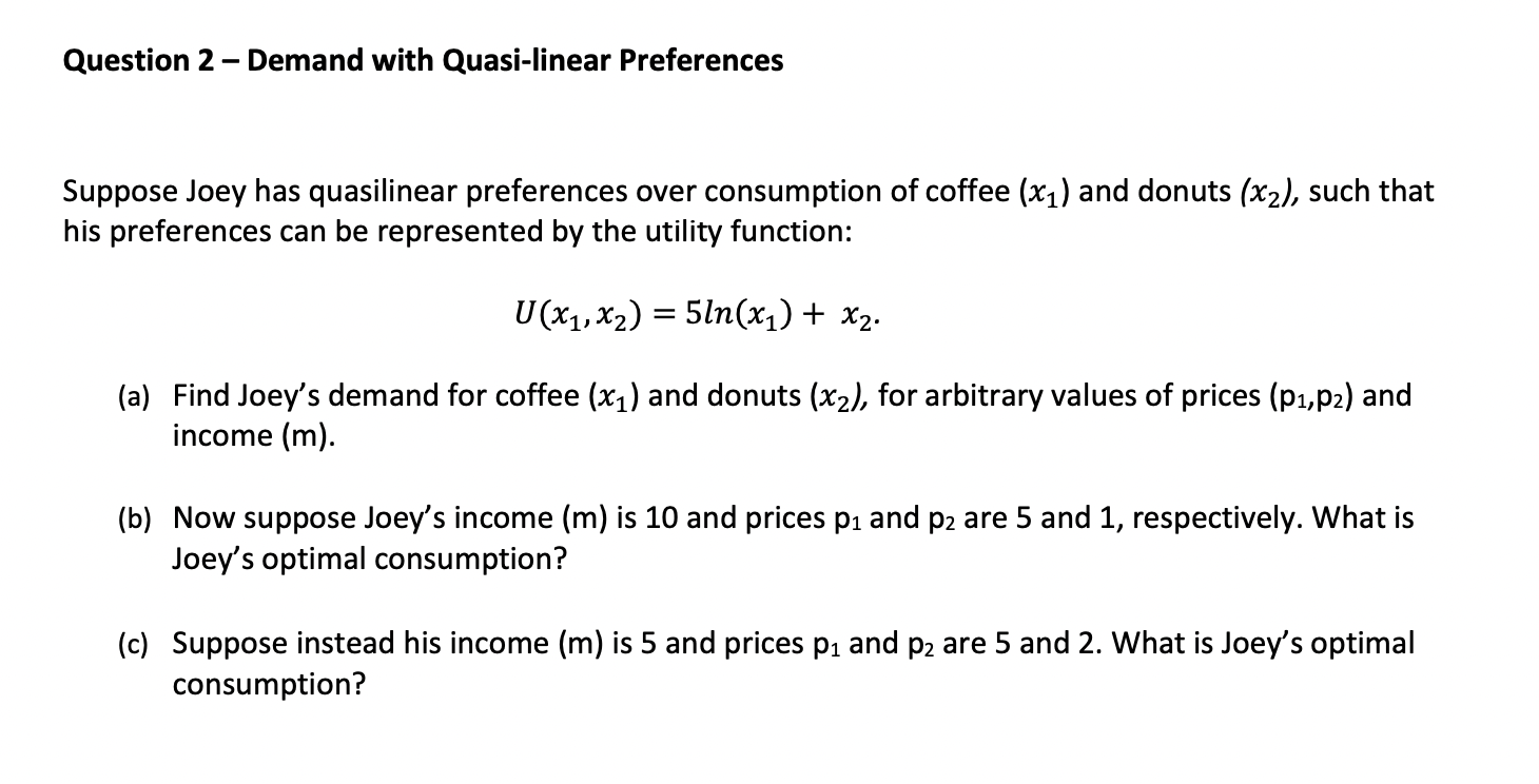 Solved Question 2 - Demand with Quasi-linear Preferences | Chegg.com