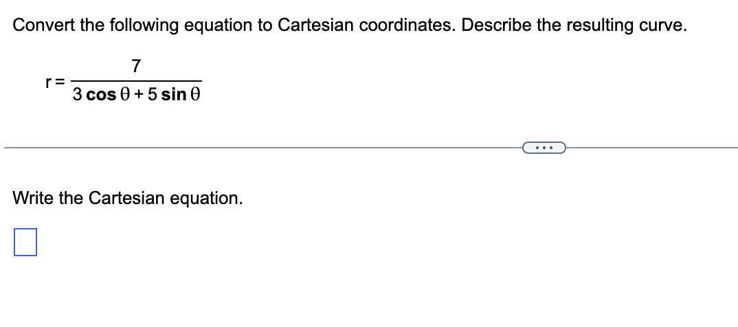 Solved Convert the following equation to Cartesian | Chegg.com