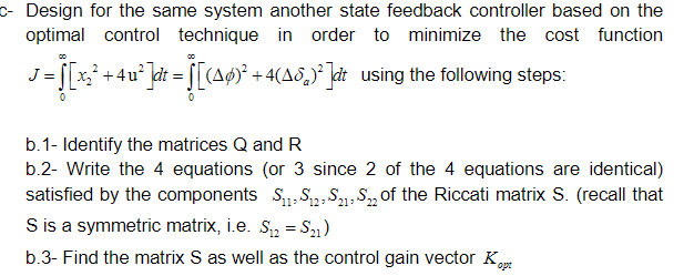 Solved c- Design for the same system another state feedback | Chegg.com