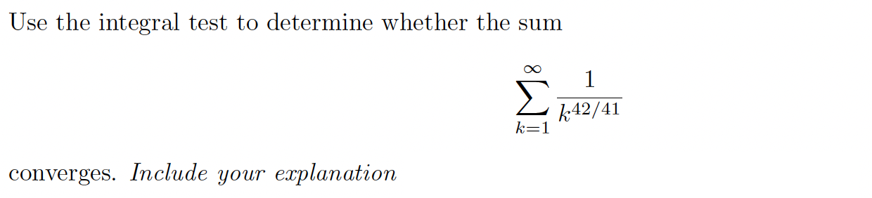 Solved Use the integral test to determine whether the sum | Chegg.com