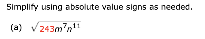 Solved Simplify using absolute value signs as needed. (a) | Chegg.com