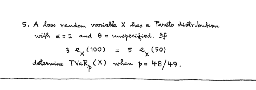 Solved 5. A loss random variable x has a Pareto distribution | Chegg.com