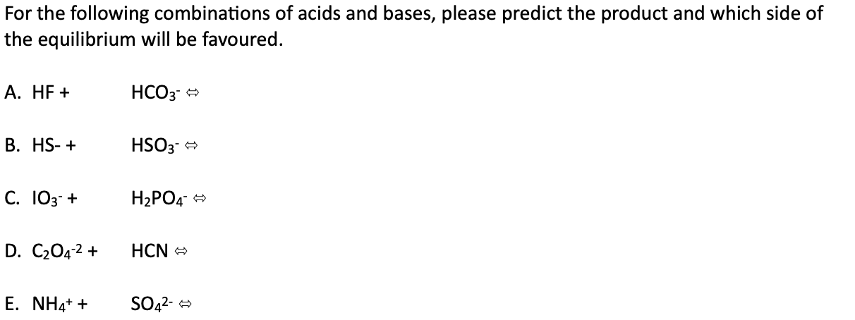 Solved For the following combinations of acids and bases, | Chegg.com