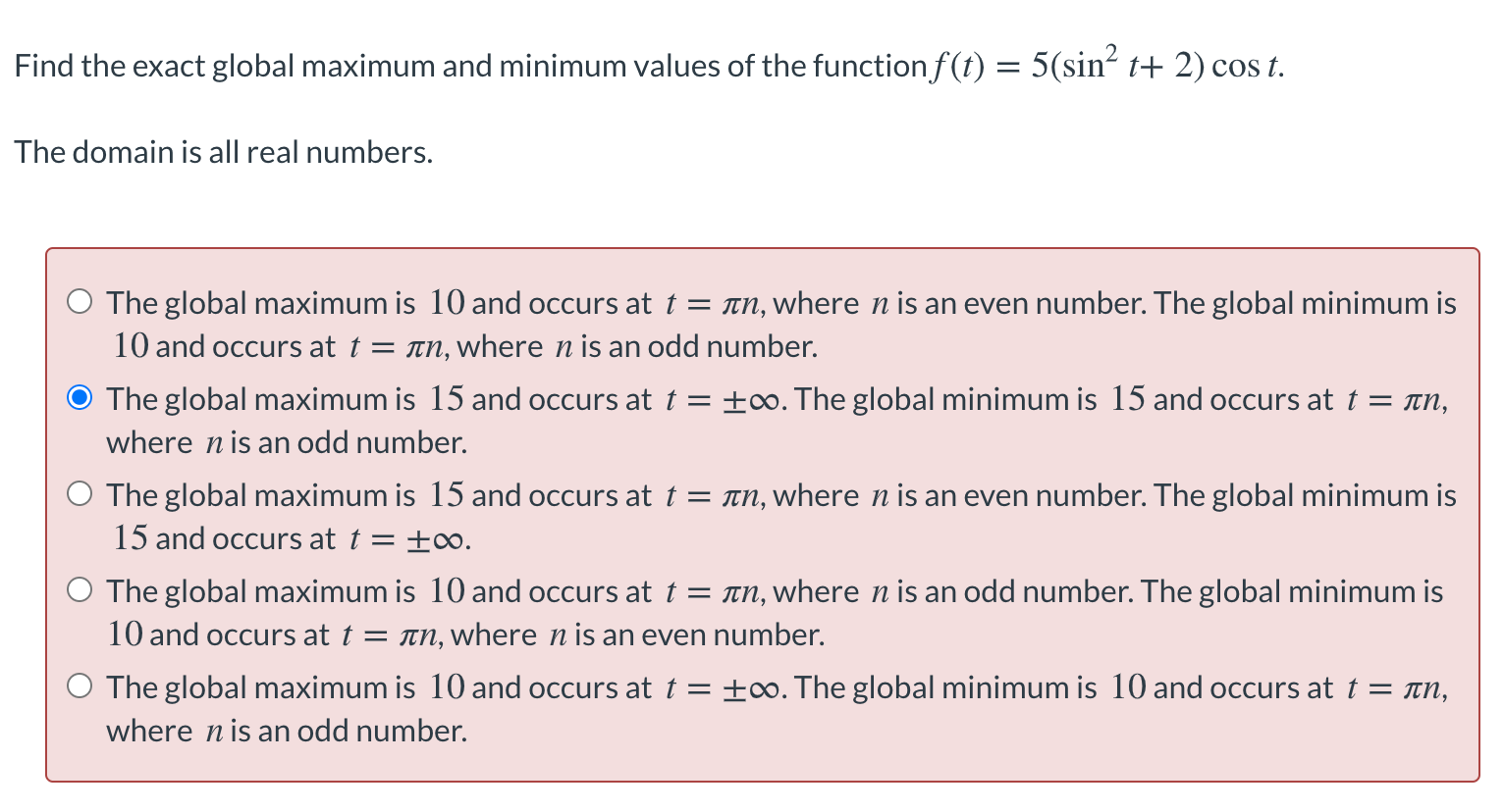 Solved Find the exact global maximum and minimum values of | Chegg.com