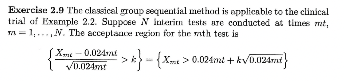 Solved Exercise 2.9 The classical group sequential method is | Chegg.com