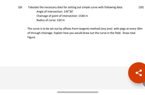 Solved Q4. 120) Tabulate the necessary data for setting out | Chegg.com