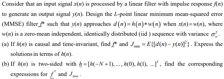 Solved Consider that an input signal x(n) ﻿is processed by a | Chegg.com