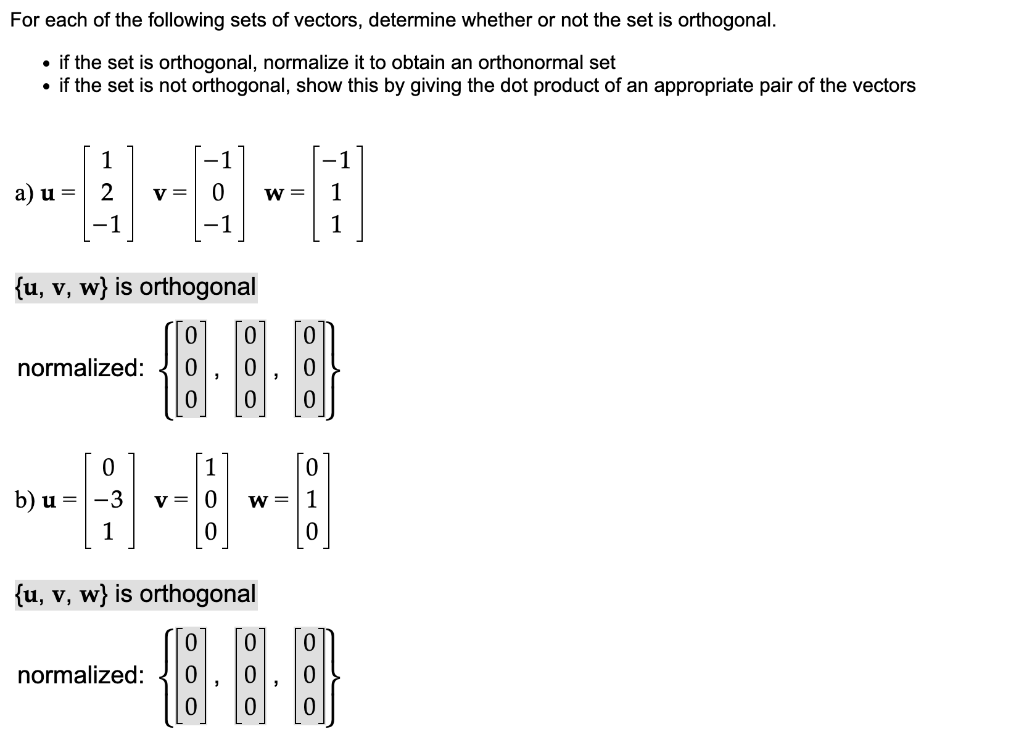 Solved For each of the following sets of vectors, determine | Chegg.com