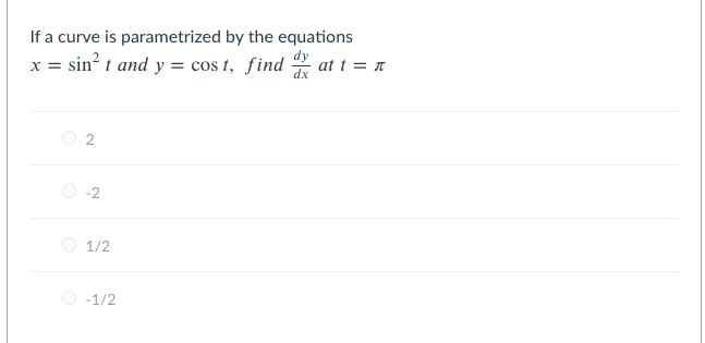 Solved If a curve is parametrized by the equations x = sin’t | Chegg.com