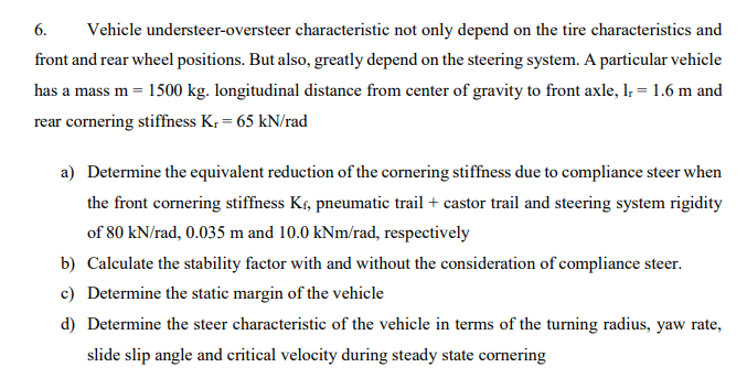 6. Vehicle understeer-oversteer characteristic not | Chegg.com