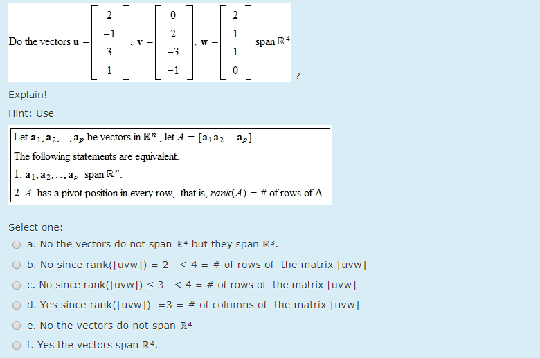 Solved 2 Do the vectors u = span R4 Explain! Hint: Use Let | Chegg.com