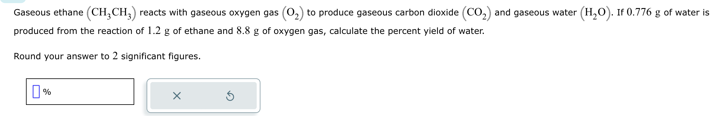 Solved Gaseous ethane (CH3CH3) ﻿reacts with gaseous oxygen | Chegg.com