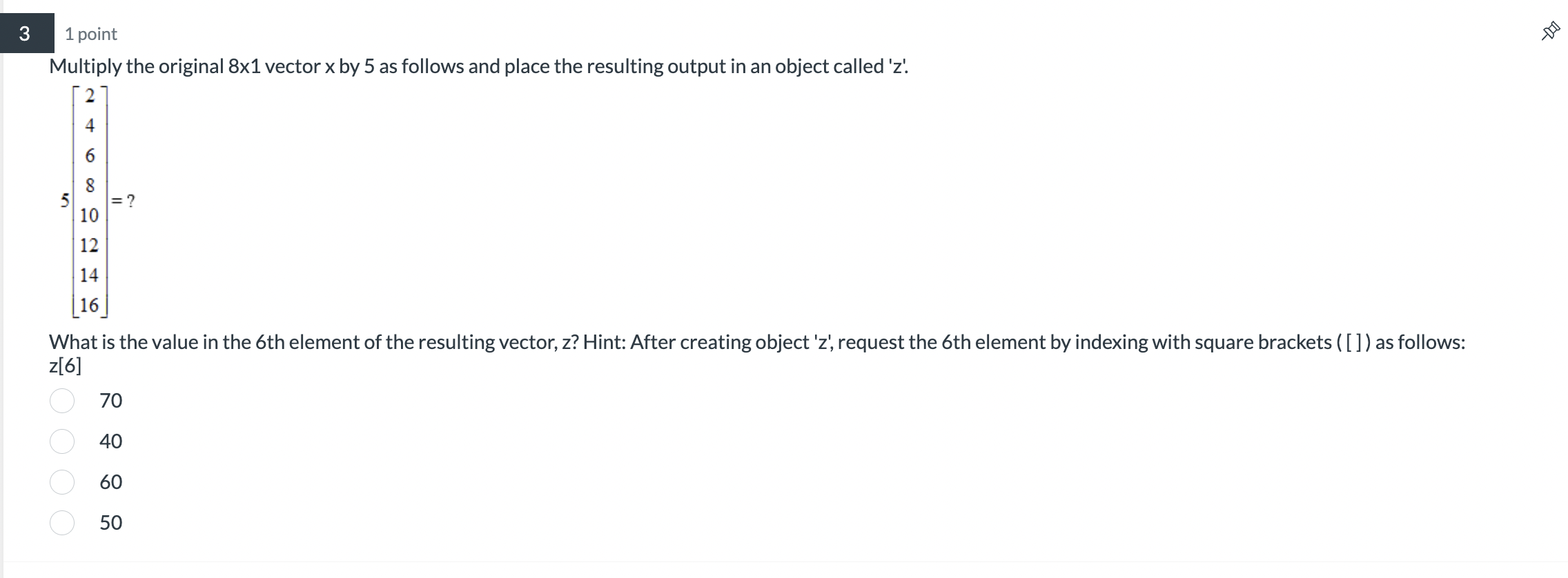 Solved Which console input produces the following vector in | Chegg.com