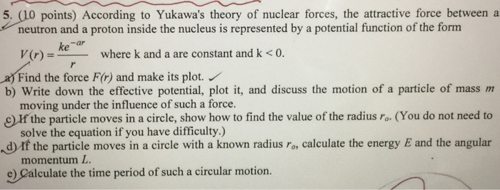 Solved According to Yukawa's theory of nuclear forces, the | Chegg.com